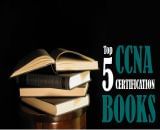 5 Best CCNA Certification prep bookS