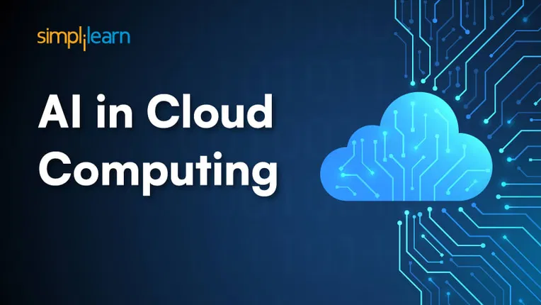 AI in Cloud Computing: Role, Benefits and Use Cases