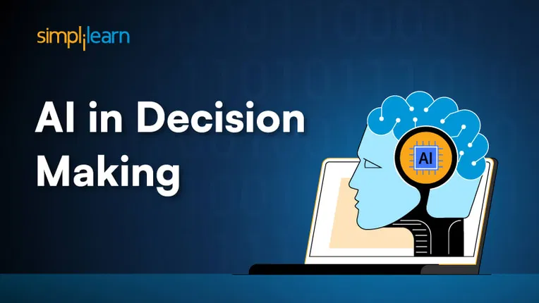 AI in Decision Making: Definition, Benefits and Real Examples